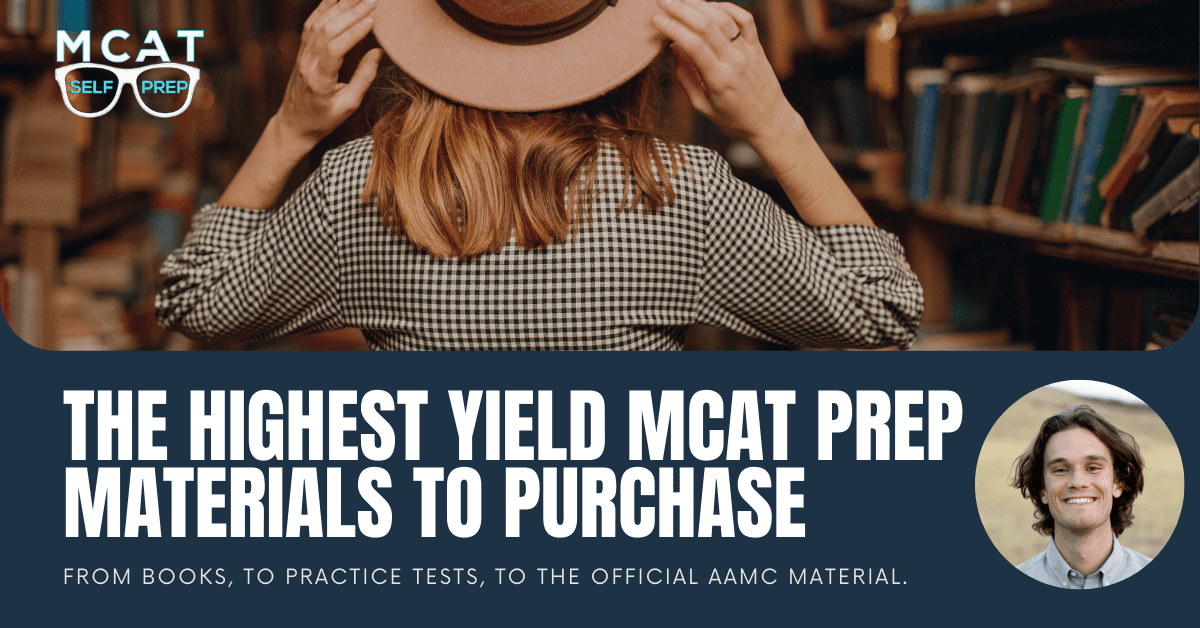 The Highest-Yield MCAT Prep Materials to Purchase