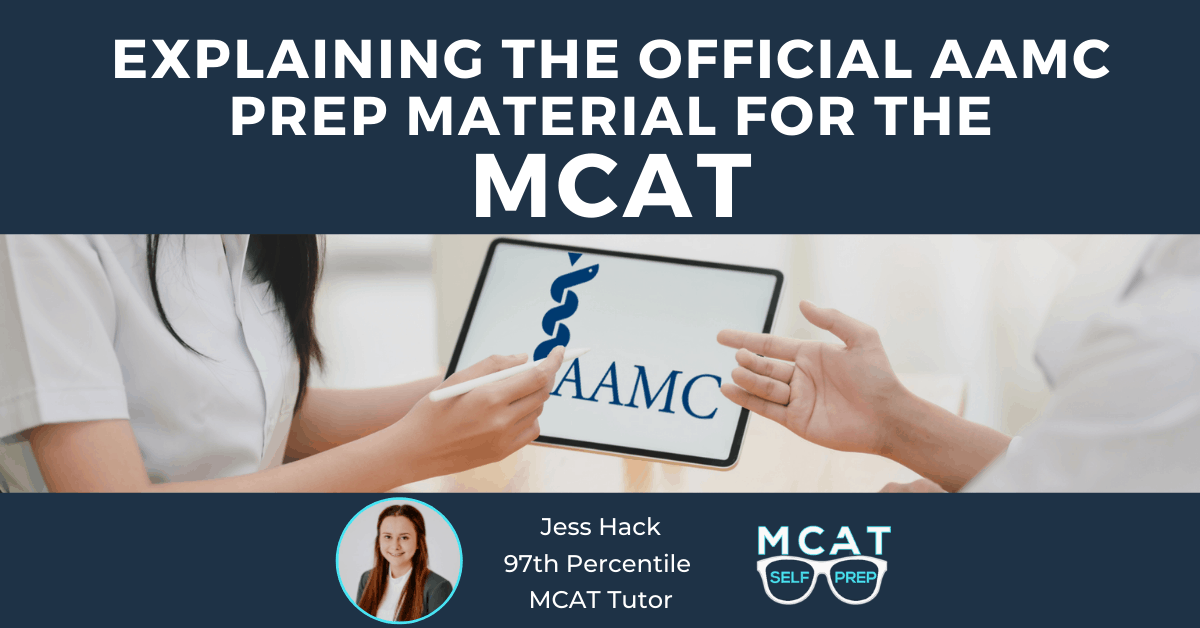 Explaining The Official AAMC Prep Material For The MCAT