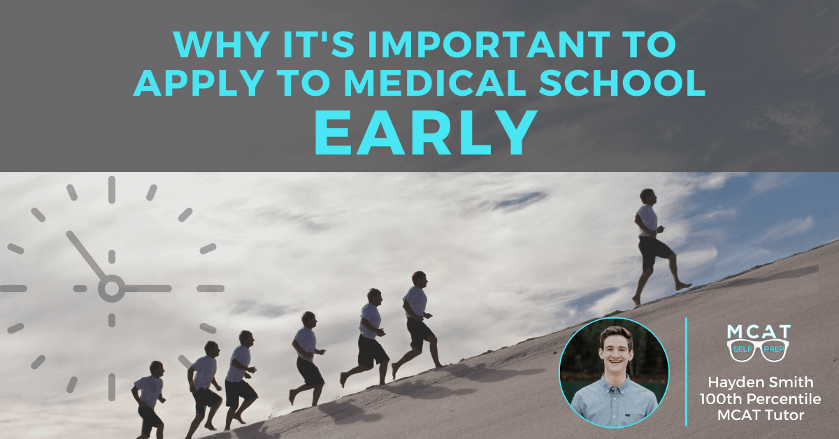 Why it's Important to Apply to Medical School Early
