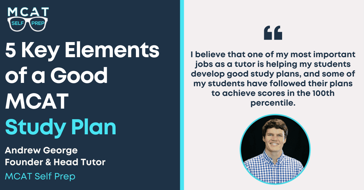 5 Key Elements Of A Good MCAT Study Plan